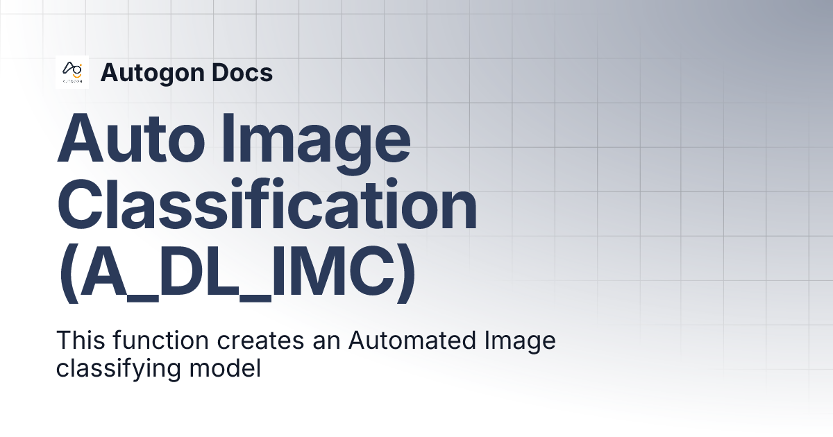 Auto Image Classification (A_DL_IMC) | Autogon Docs