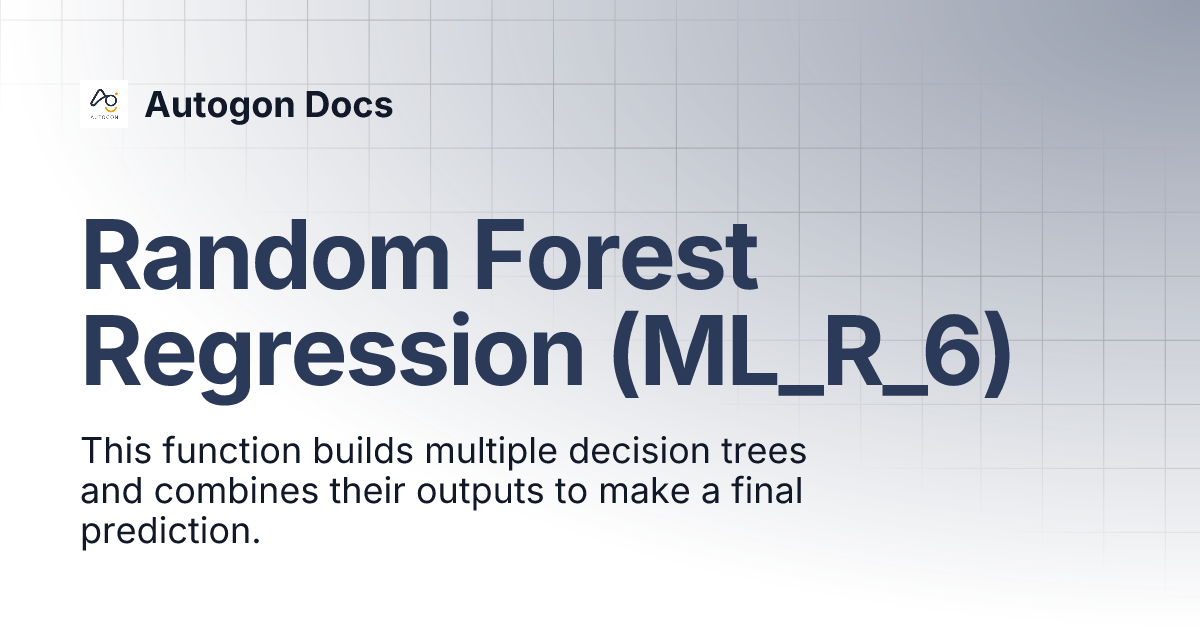 Random Forest Regression (ML_R_6) | Autogon Docs