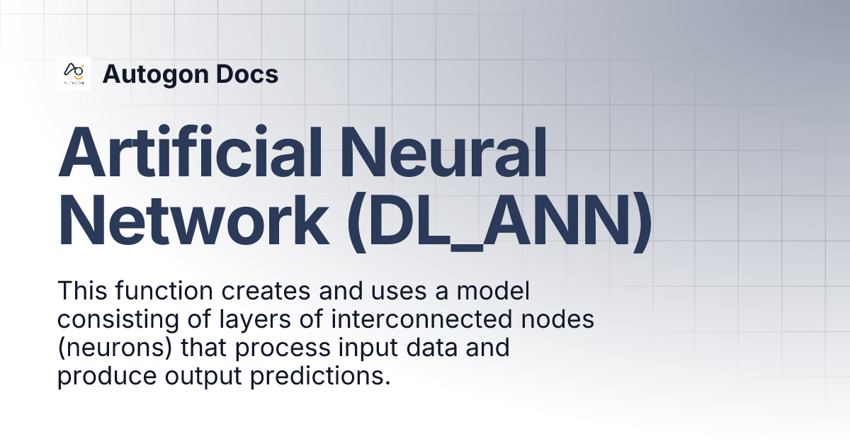 Artificial Neural Network (DL_ANN) | Autogon Docs