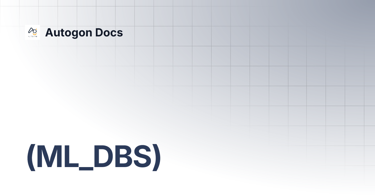 (ML_DBS) | Autogon Docs