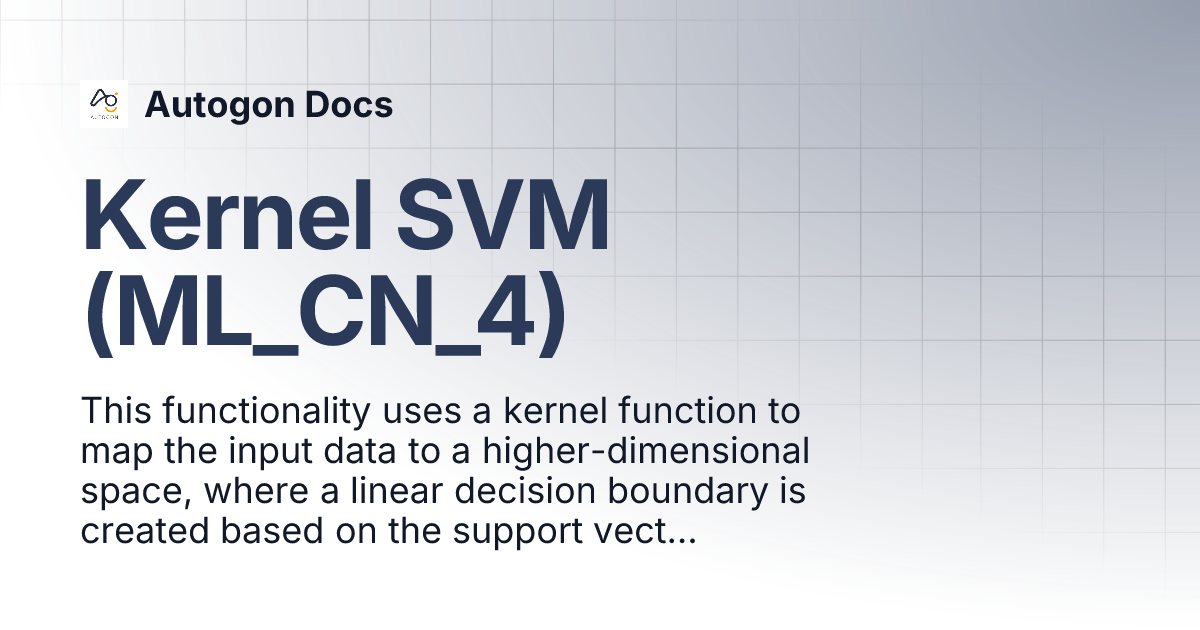Kernel SVM (ML_CN_4) | Autogon Docs