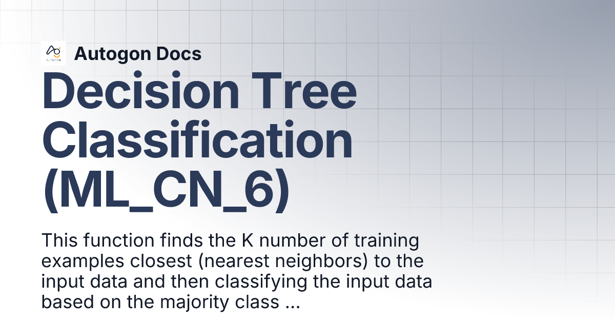 Decision Tree Classification (ML_CN_6) | Autogon Docs