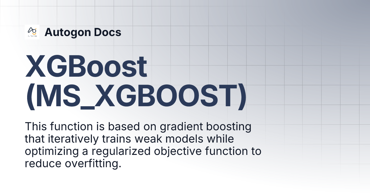 XGBoost (MS_XGBOOST) | Autogon Docs
