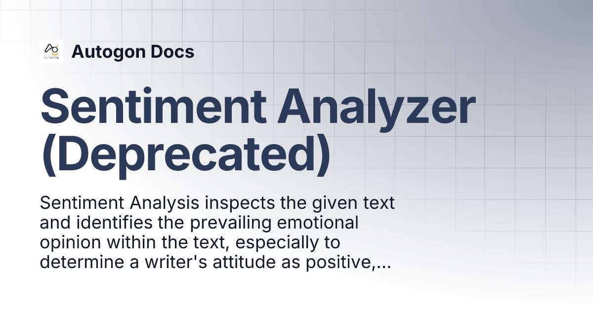 Sentiment Analyzer (Deprecated) | Autogon Docs