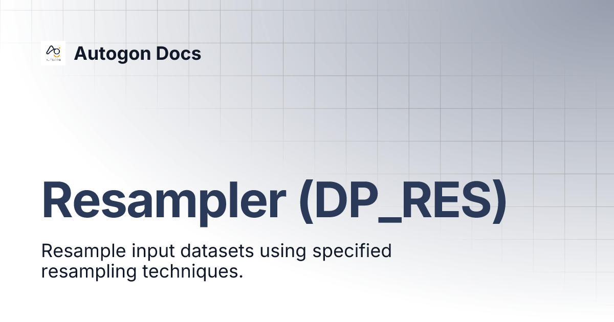 Resampler (DP_RES) | Autogon Docs