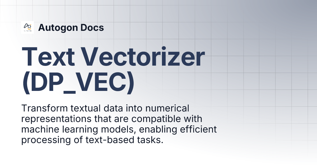 Text Vectorizer (DP_VEC) | Autogon Docs