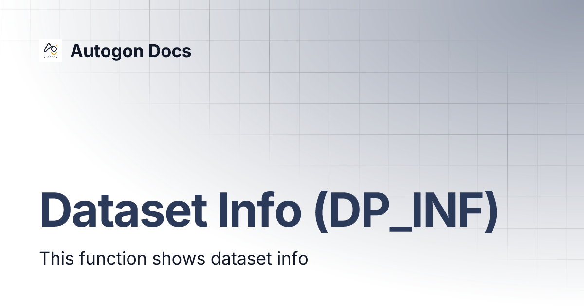 Dataset Info (DP_INF) | Autogon Docs