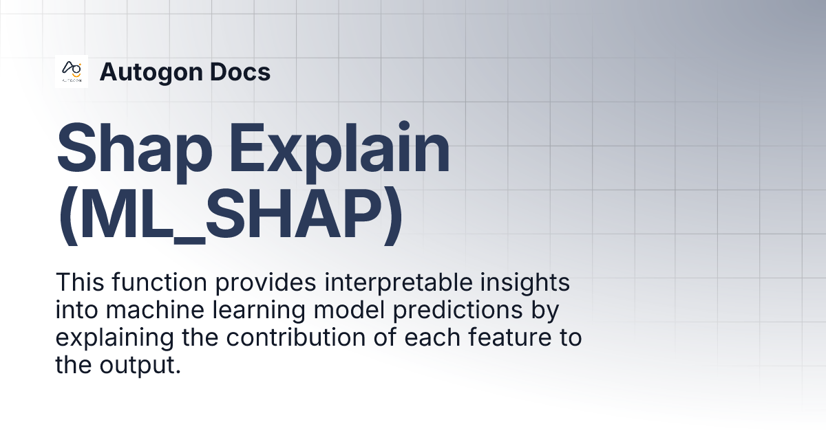 Shap Explain (ML_SHAP) | Autogon Docs