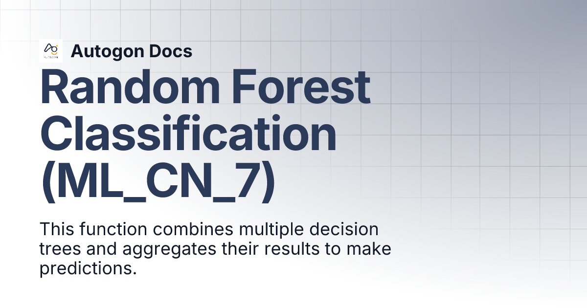 Random Forest Classification (ML_CN_7) | Autogon Docs
