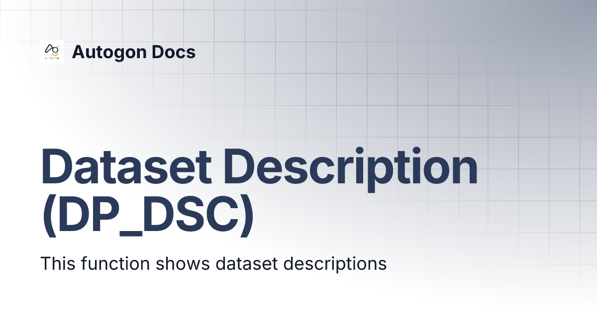 Dataset Description (DP_DSC) | Autogon Docs