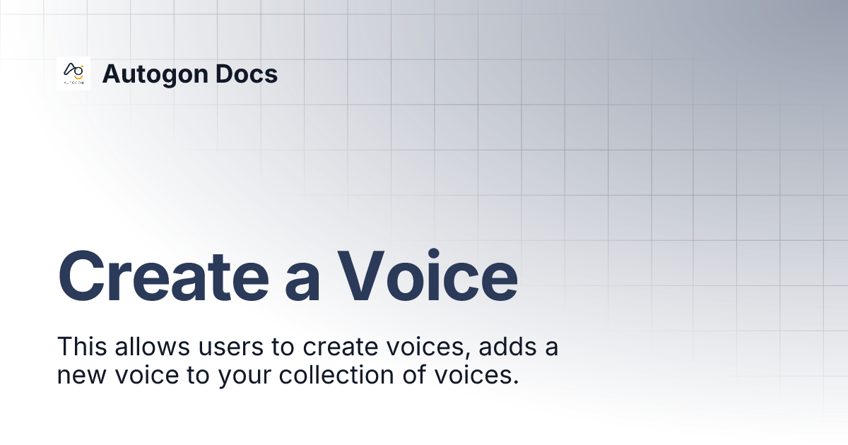 Create a Voice | Autogon Docs